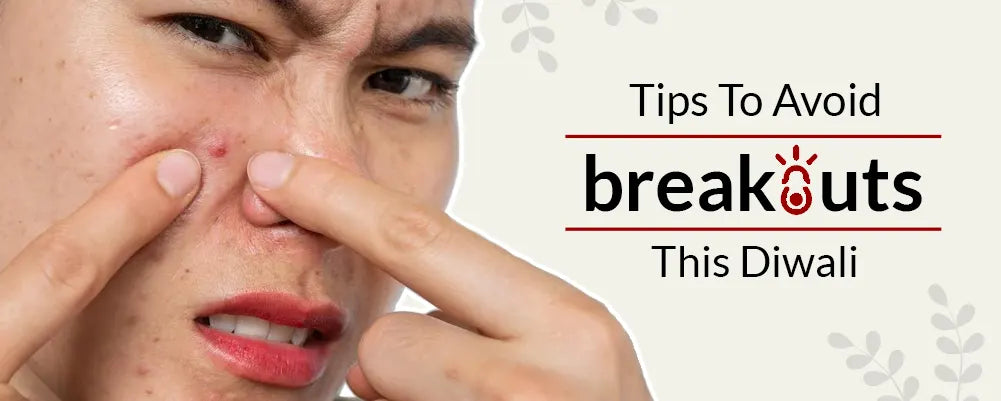How can you avoid breakouts this Diwali – Fixderma Skincare